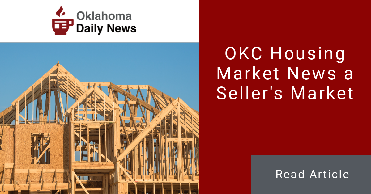 OKC Housing Market: A Seller's Market - Oklahoma Daily News